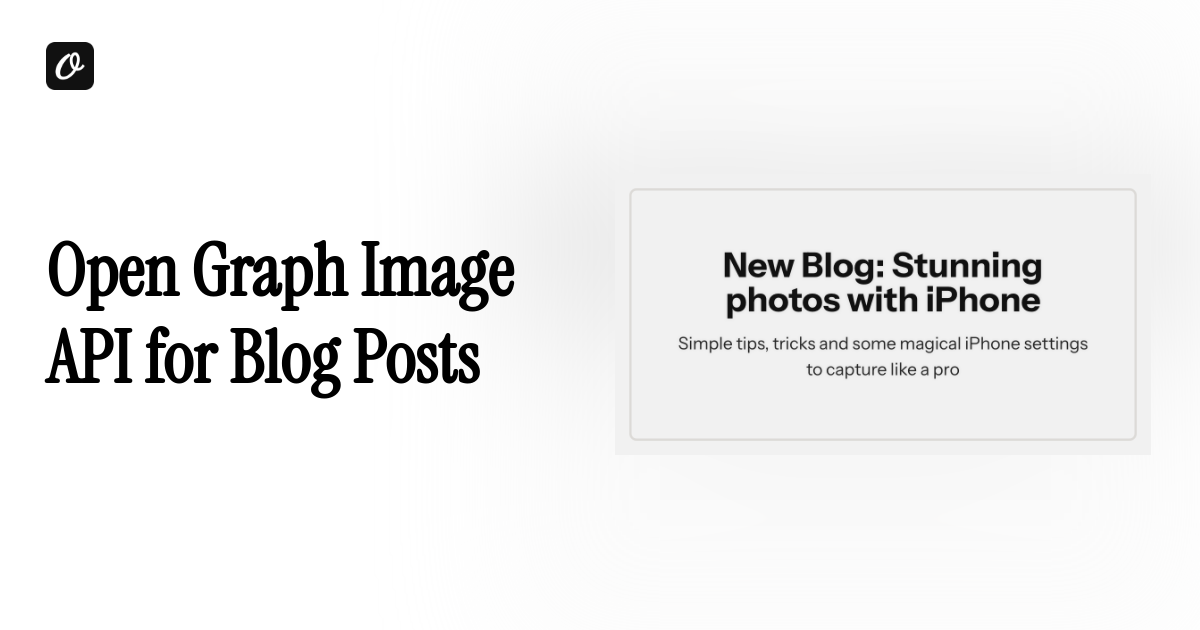 Open Graph Image API for Blog Posts — Orshot